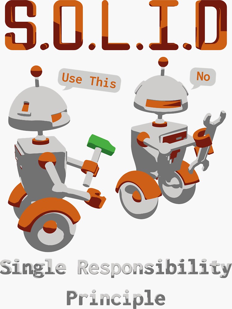 "SOLID - Single Responsibility Principle" Sticker for Sale by DJMpro | Redbubble