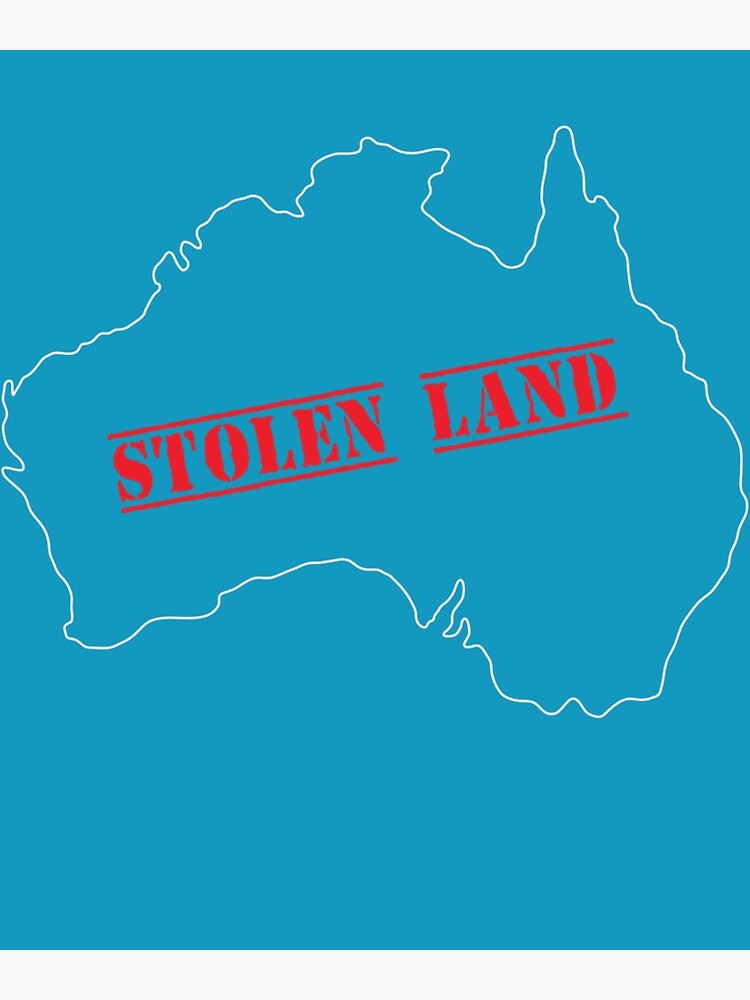 "Landback Stolen Land Australia Map " Poster for Sale by AbenakitoZuni ...