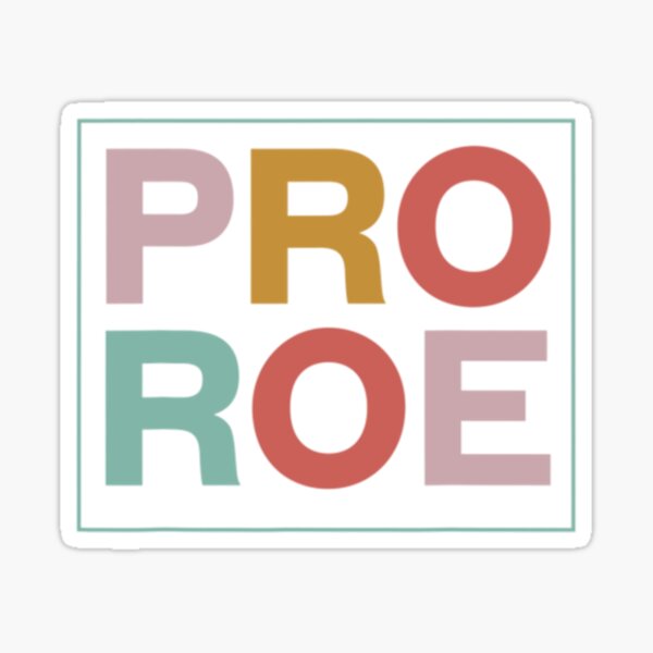 "1973 Pro Roe Pro Choice Feminist" Sticker for Sale by WayamaLuki ...