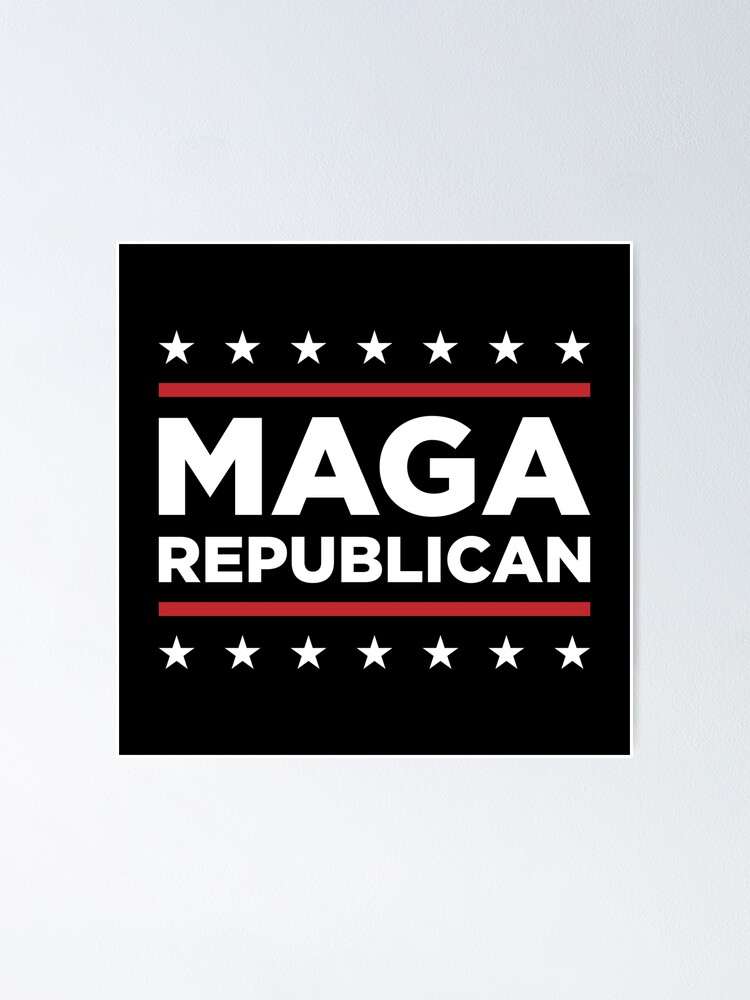 "MAGA Republican Stars and Stripes" Poster for Sale by Heartworx ...
