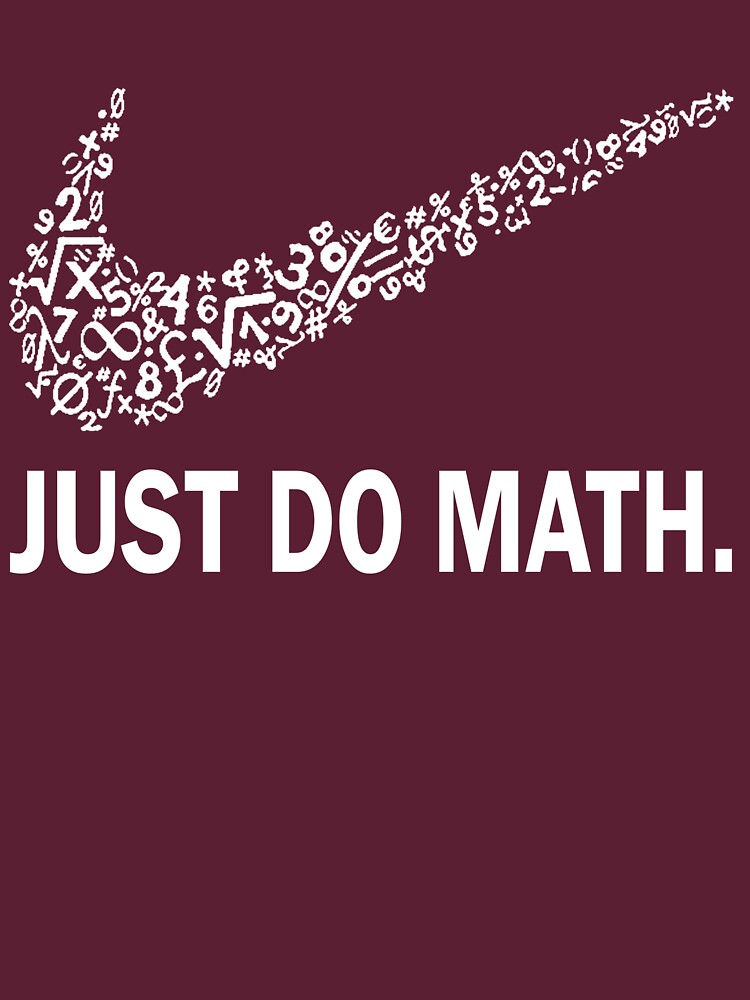 "Just do math t-shirt" T-shirt for Sale by RithaMatch | Redbubble ...