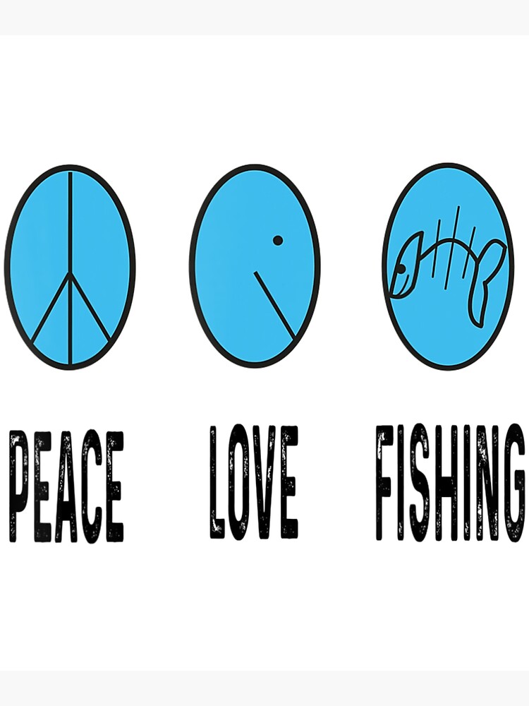 "Peace Love Fishing Summer 2022 Smile" Poster for Sale by SaboZincha ...