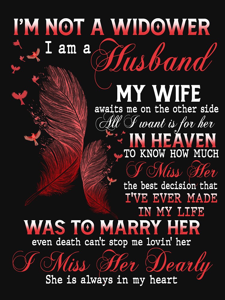 "I'm Not A Widow I Am a Husband My Wife Awaits Me On The Other Side ...