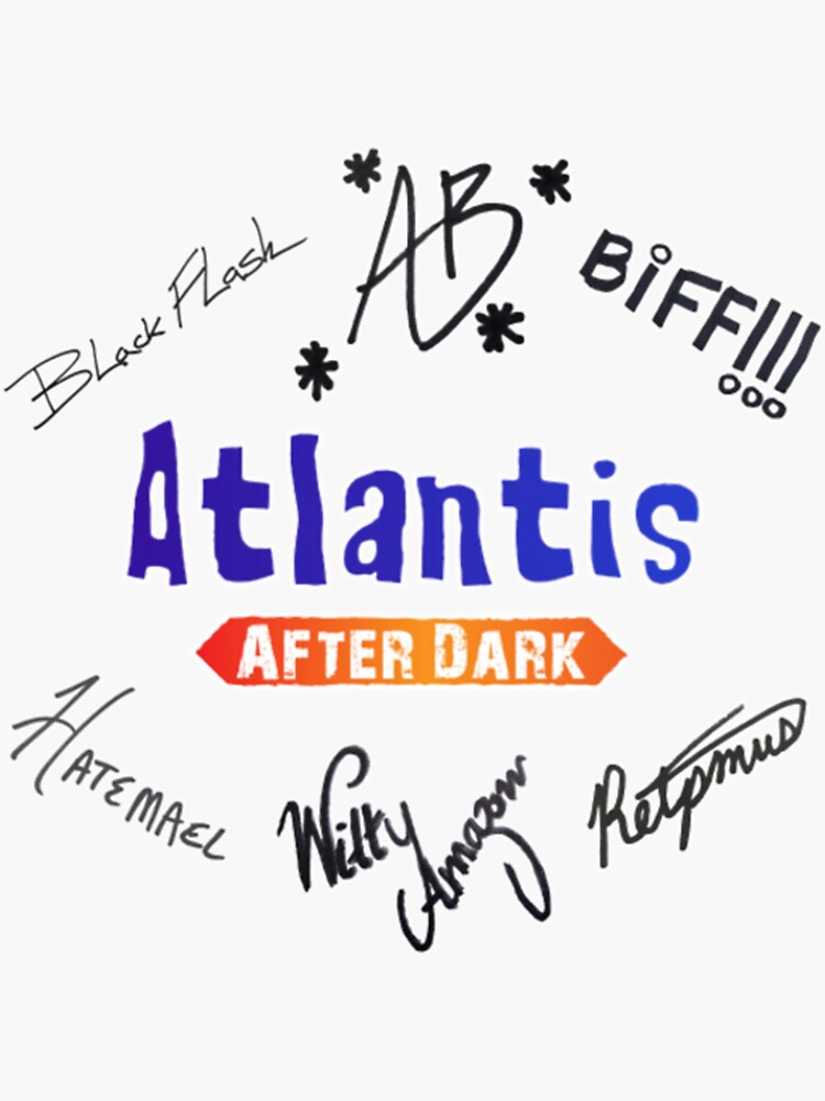 "Atlantis After Dark Signature" Sticker for Sale by FrenkieDepay ...