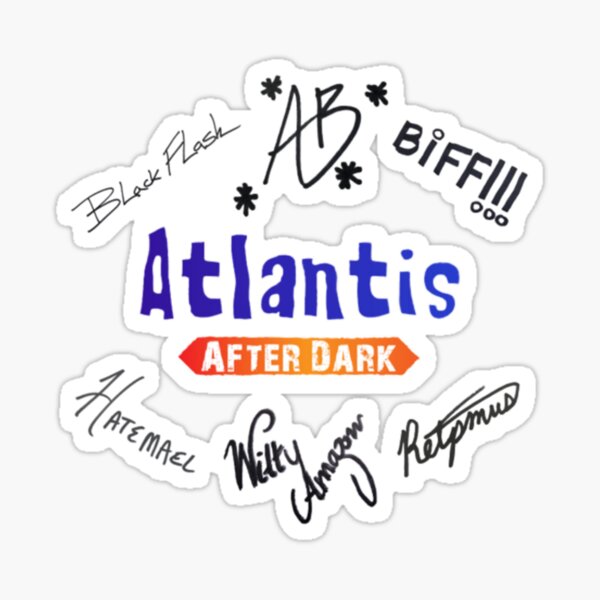 "Atlantis After Dark Signature" Sticker for Sale by FrenkieDepay ...