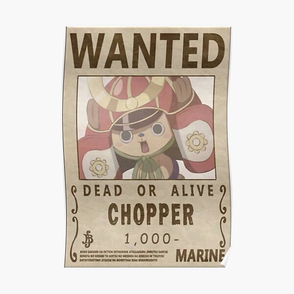 "chopper's New Wanted, one piece new wanted poster " Poster for Sale by ...