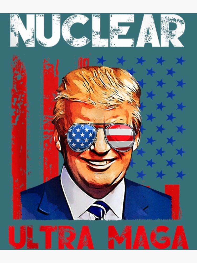 "Nuclear Maga" Poster for Sale by ArmandGutmann | Redbubble