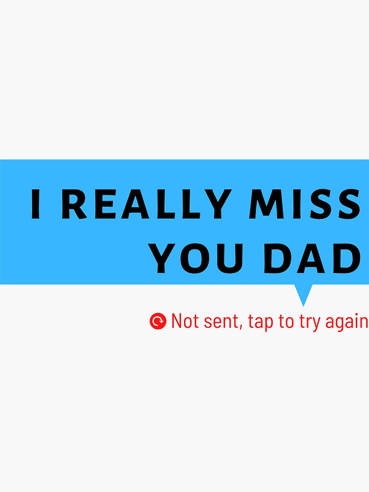 I Really Miss You Dad Massage Sticker For Sale By Imeshartworks Redbubble