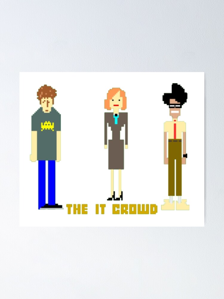 "THE IT CROWD " Poster for Sale by JohnButlerst | Redbubble