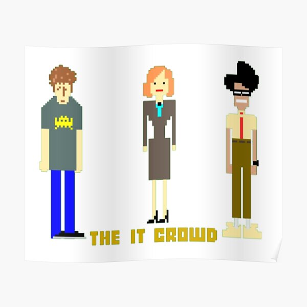 "THE IT CROWD " Poster for Sale by JohnButlerst | Redbubble
