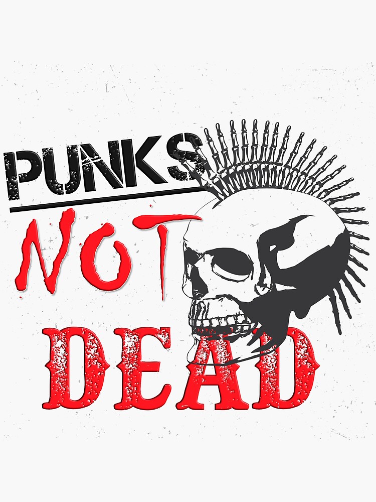 "Punks not Dead" Sticker for Sale by RetDesign | Redbubble