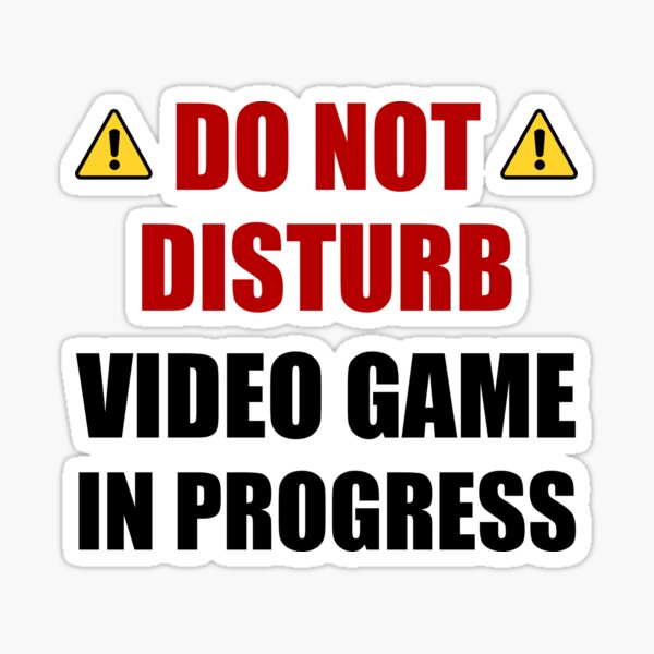"Do Not Disturb Video Game" Sticker for Sale by TheBestStore | Redbubble