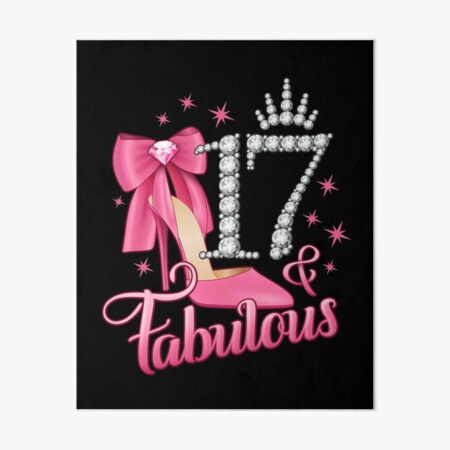"17th Birthday. 17 years old girls, ladies" Art Board Print for Sale by ...