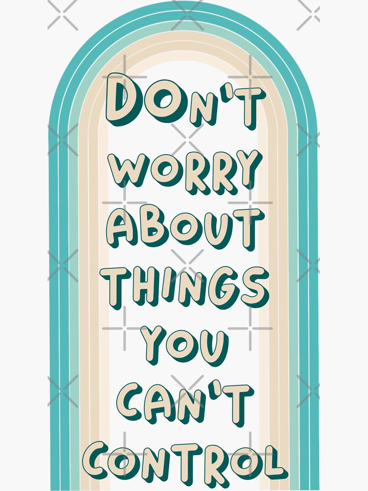 "Don't Worry About Things You Can't Control Blue aesthetic arch ...