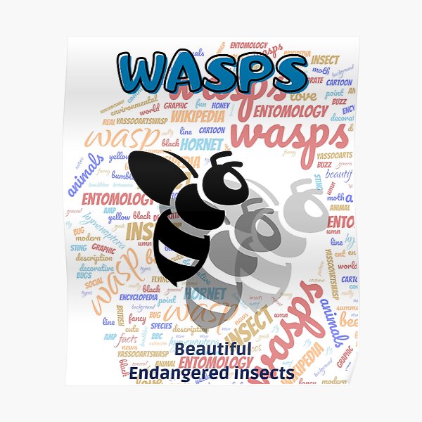 " Endangered Wasps" Poster for Sale by yassooarts | Redbubble