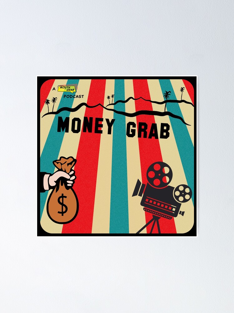 "Money Grab logo" Poster for Sale by Mouth-Grab | Redbubble