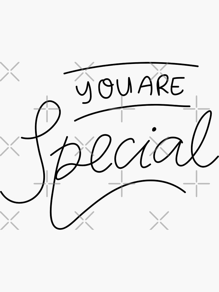 "You Are Special Sticker" Sticker for Sale by rebel-store21 | Redbubble