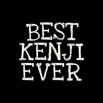 "Best Kenji Ever Funny Personalized Name" Sticker for Sale by Marios ...