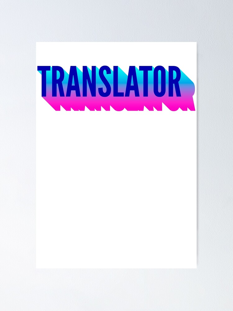 "Translator With Long Gradient Shadow" Poster for Sale by SVPOD | Redbubble