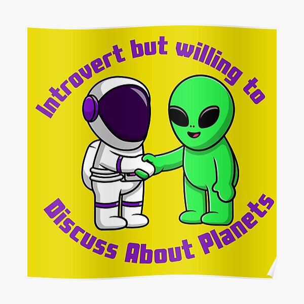"Introvert But Willing To Discuss About Planets funny Aliens and ...