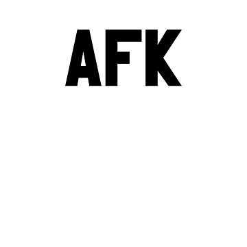 "AFK" Sticker for Sale by snitts | Redbubble