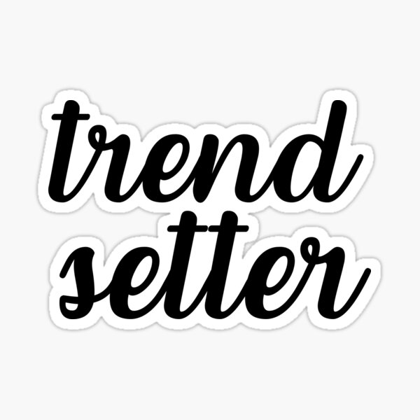 "Trendsetter design" Sticker for Sale by ALLURE-minimal | Redbubble