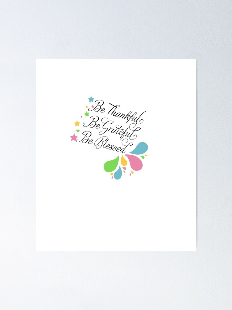 Póster « sea agradecido, sea agradecido, sea bendecido Regalo con obras ...