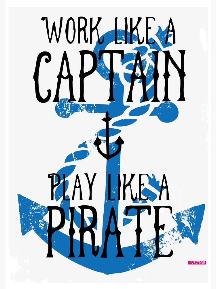 "Work Like A Captain" Sticker for Sale by Gonkpoke | Redbubble