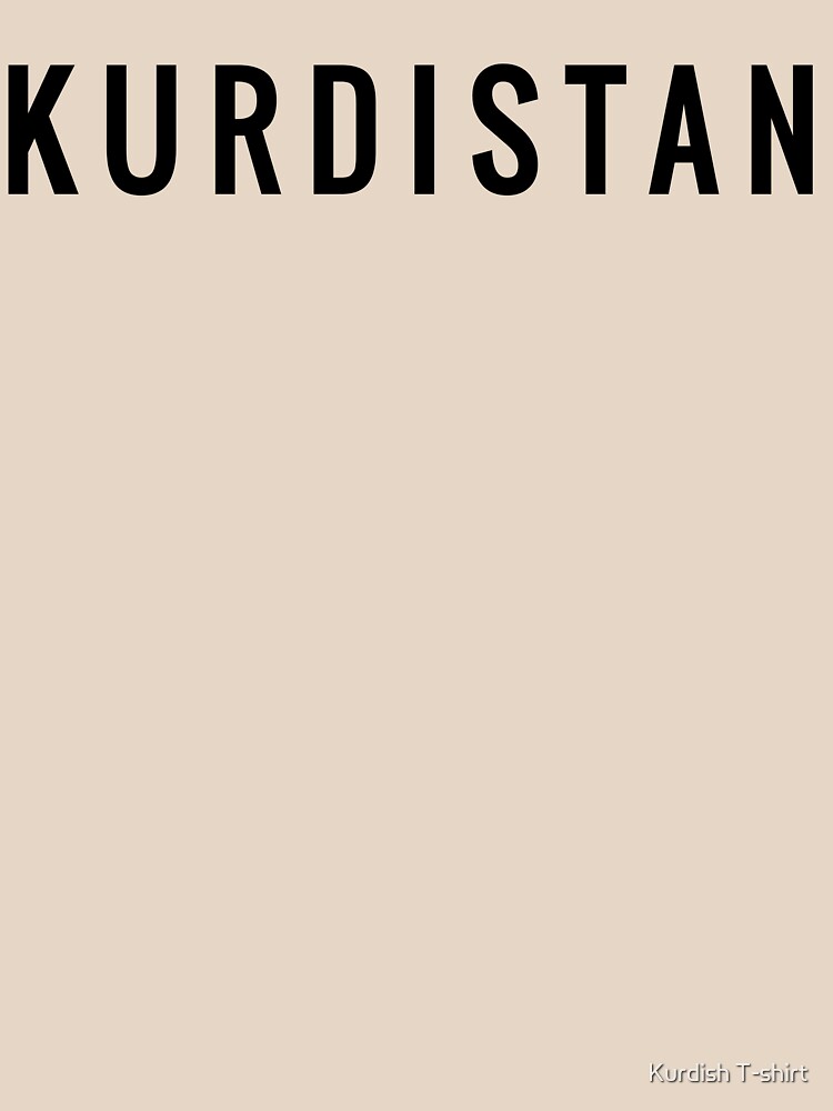 "Kurdistan Text - Kurdish text" T-shirt for Sale by ebo-tshirt ...