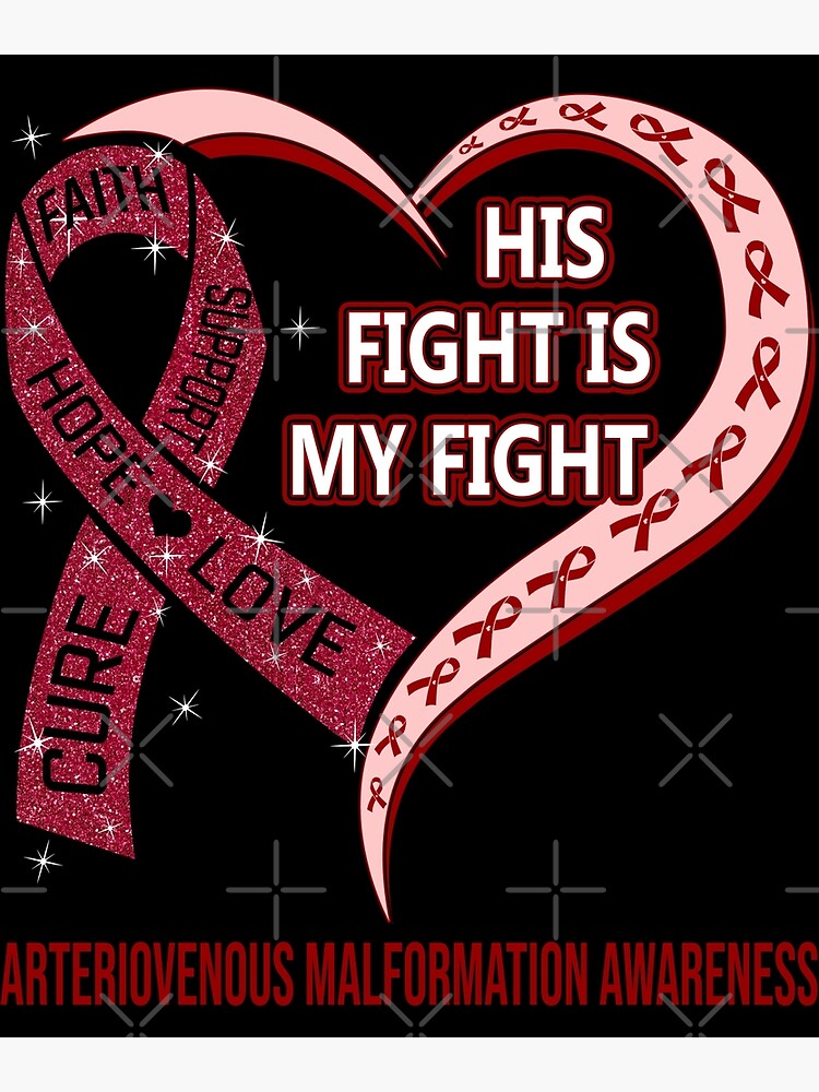 "His Fight Is My Fight Arteriovenous Malformation Awareness Ribbon ...