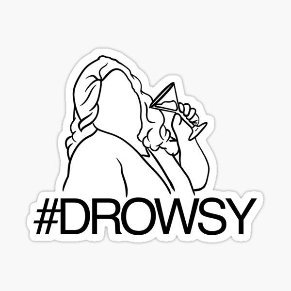 "#Drowsy" Sticker for Sale by Empress-merch | Redbubble