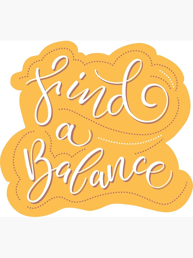 "Find a balance lettering composition." Poster for Sale by YuliaKiper ...