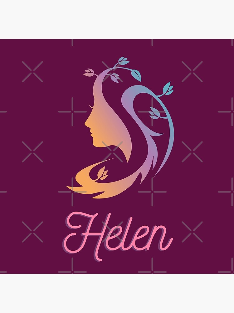"Helen Name Epic Feminine Woman, Girl, Lady, Birthday, Celebration ...