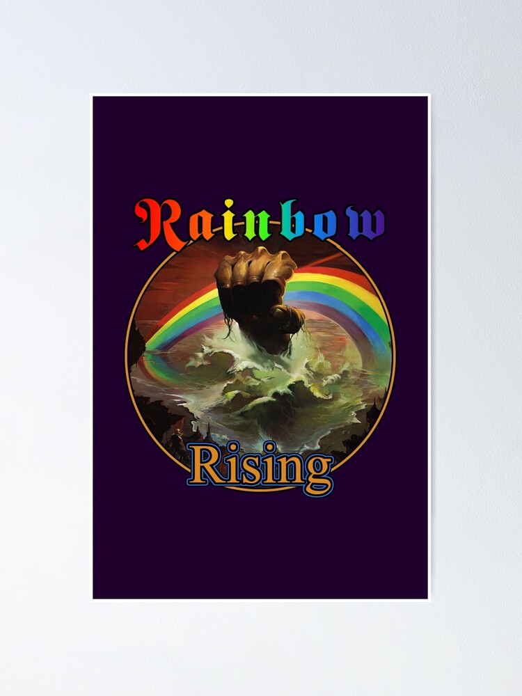 "Rainbow: Rising (Special Edition)" Poster for Sale by Eds-Rock-Shoppe ...