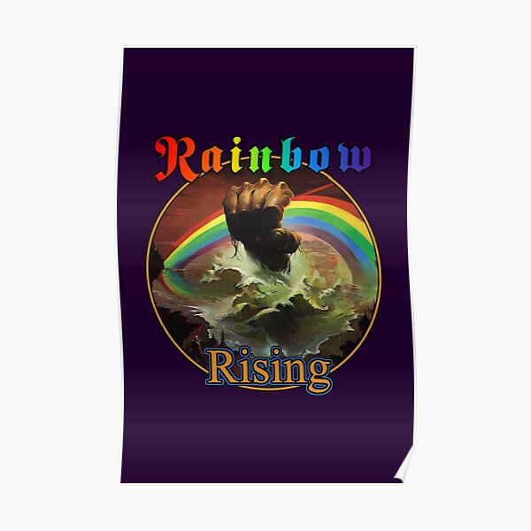 "Rainbow: Rising (Special Edition)" Poster for Sale by Eds-Rock-Shoppe ...