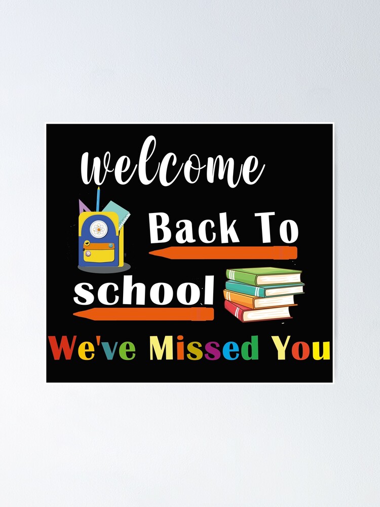 "Copie of Welcome Back To School Weve Missed You Funny Teacher Back ...