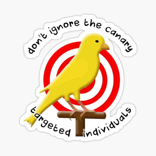 "TI Targeted Individuals Don't Ignore the Canary Ti's Target" Sticker ...