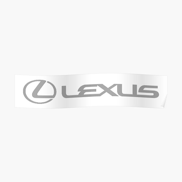 "Lexus" Poster for Sale by Chefkarine1 | Redbubble