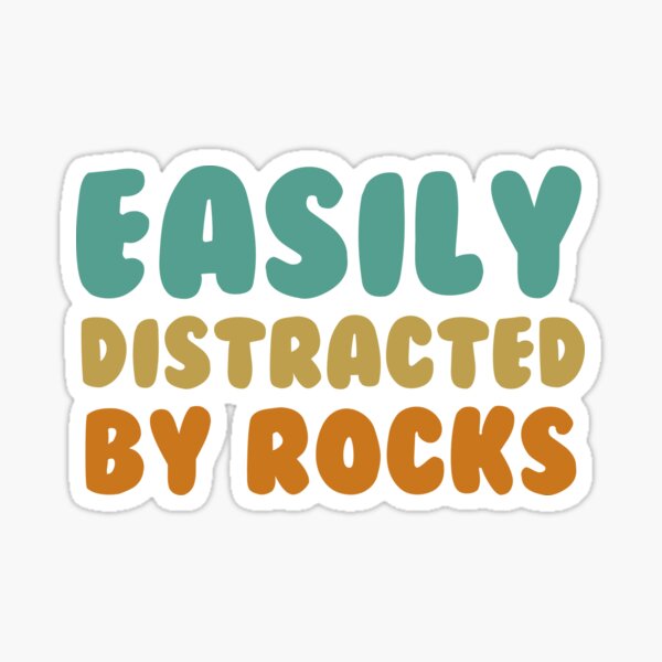 "easily distracted by rocks stickers, geology science stickers, i love ...