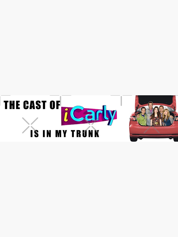 "The cast of icarly is in my trunk" Sticker for Sale by imovrhere ...