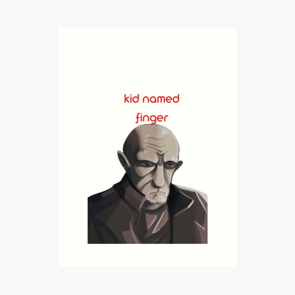 "kid named finger meme " Art Print for Sale by HamzaChouqar2 | Redbubble