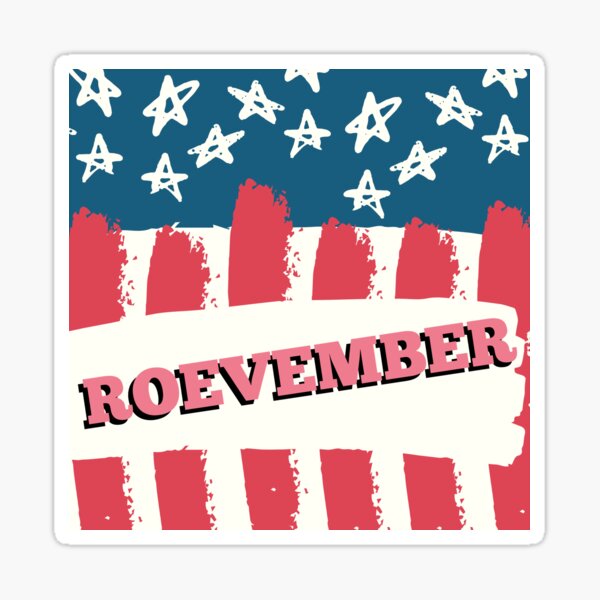 Roevember Gifts & Merchandise for Sale | Redbubble