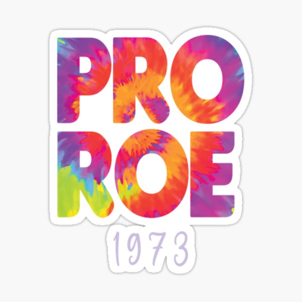 "Pro Roe 1973 Roe v Wade Overturned" Sticker for Sale by DimitryPayet ...