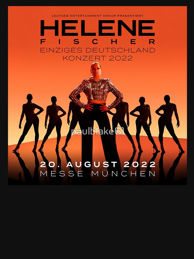 "Helene Fischer Konzert Messe Munchen 2022" T-shirt for Sale by ...