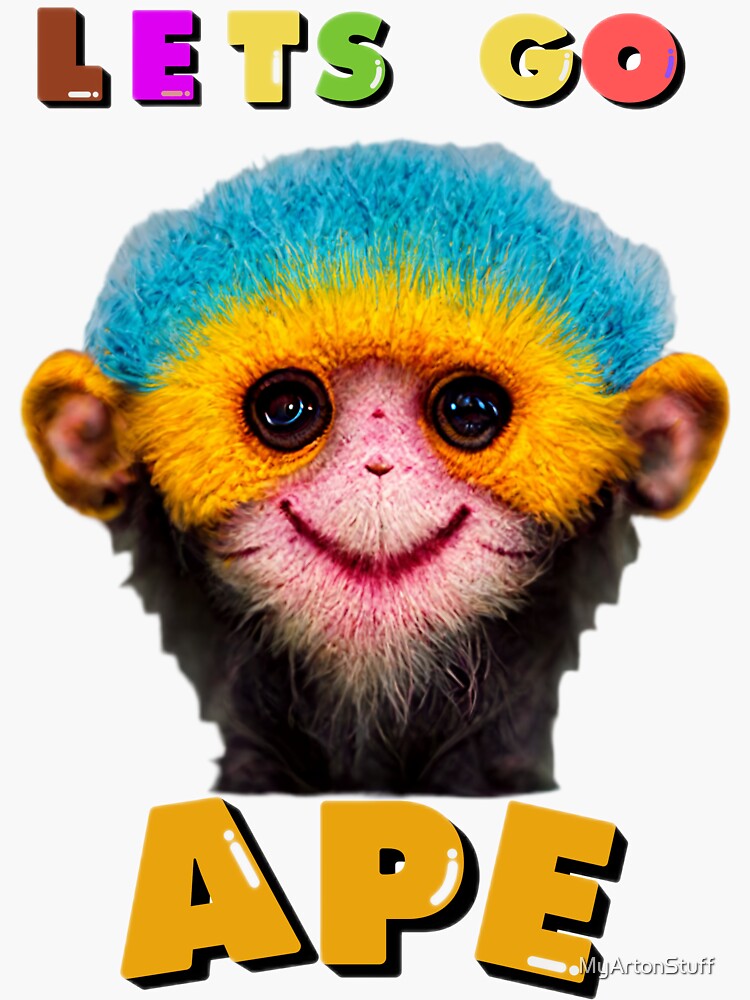 "Let's Go Ape - Have Fun and Party Like There's No Tomorrow" Sticker ...