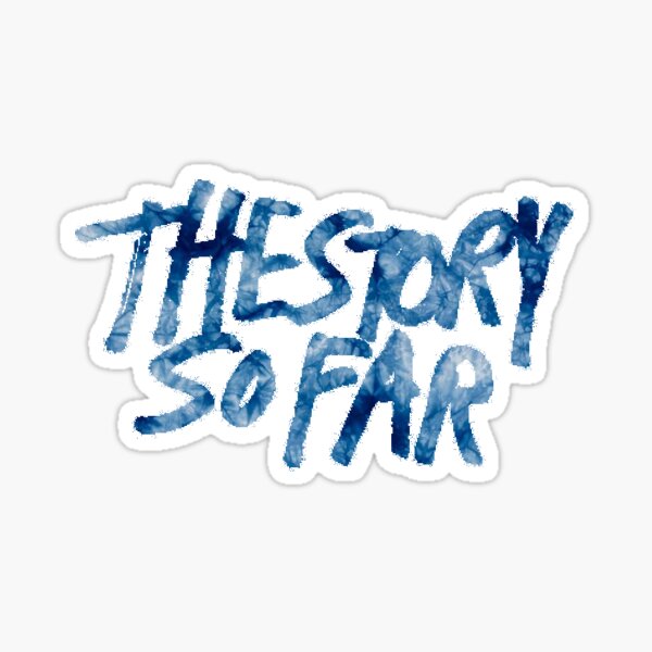 The Story So Far Stickers | Redbubble