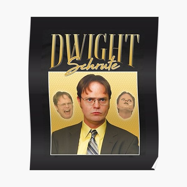 "dwight schrute the office" Poster for Sale by Valentinesday69 | Redbubble