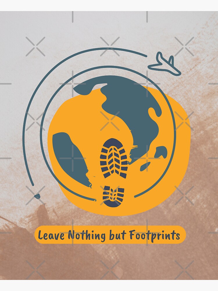 "Leave Nothing but Footprints - Traveler Quote" Sticker for Sale by ...