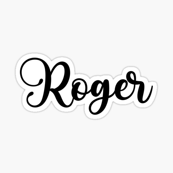 "Roger Name - Handwritten Calligraphy" Sticker for Sale by YelenaStore ...