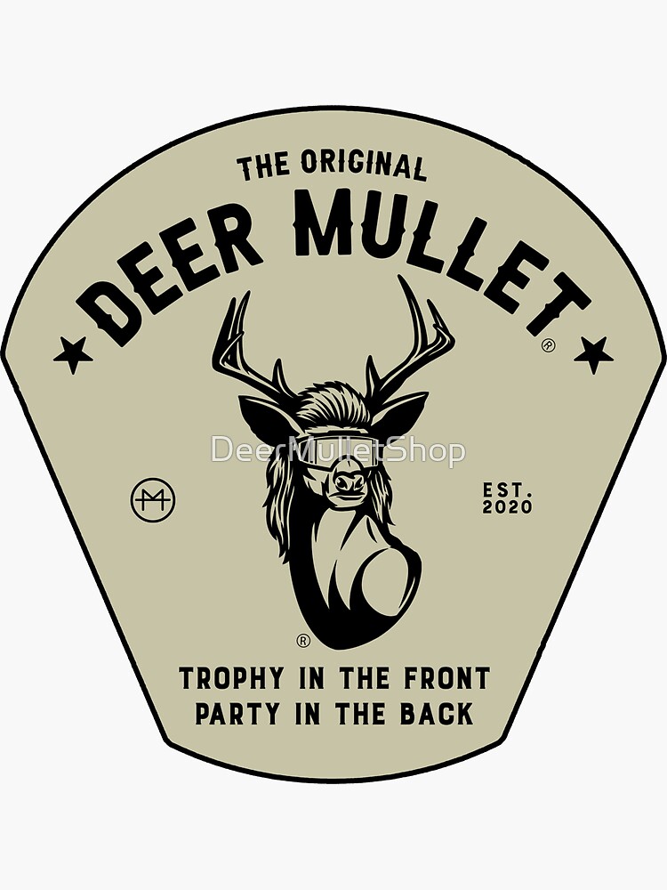 "The Original Deer Mullet Brand Motto Emblem" Sticker for Sale by ...